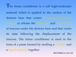 Tissue conditioner / Soft liner | PPTX