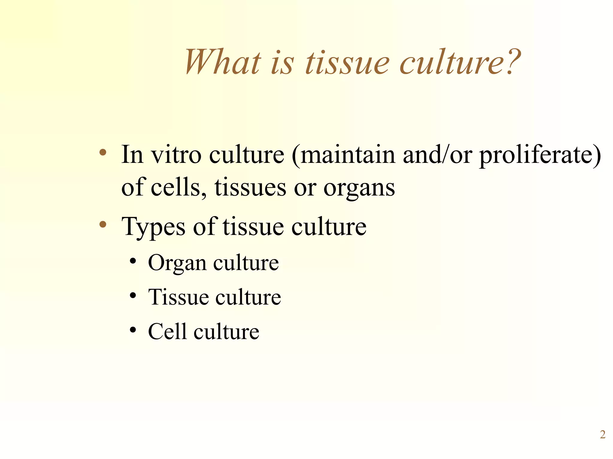 Tissue culture.ppt1 2 | PPT