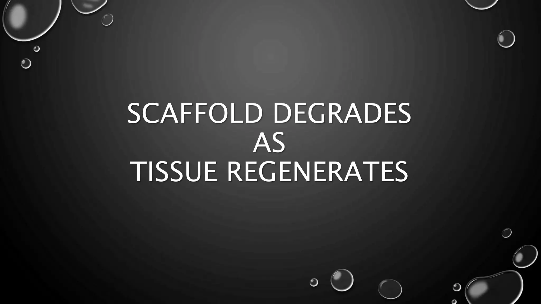 Tissue engineering basics | PPTX