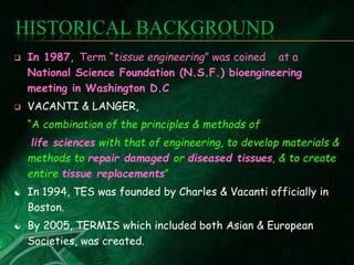 Tissue engineering and regenerative medicine | PPTX