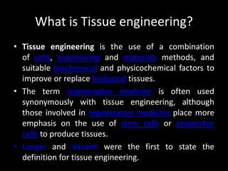 Tissue engineering | PPTX