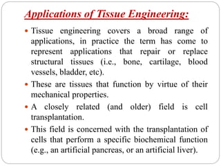 Tissue engineering: AN INTRODUCTION | PPTX