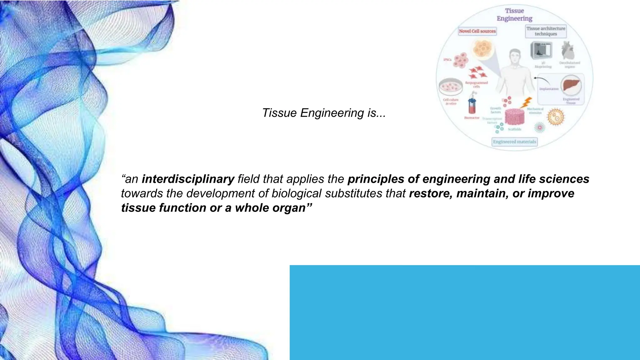 Tissue engineering......................pptx