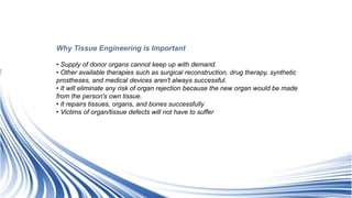 Tissue engineering......................pptx