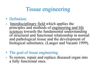 Tissue engineering 101 | PPTX