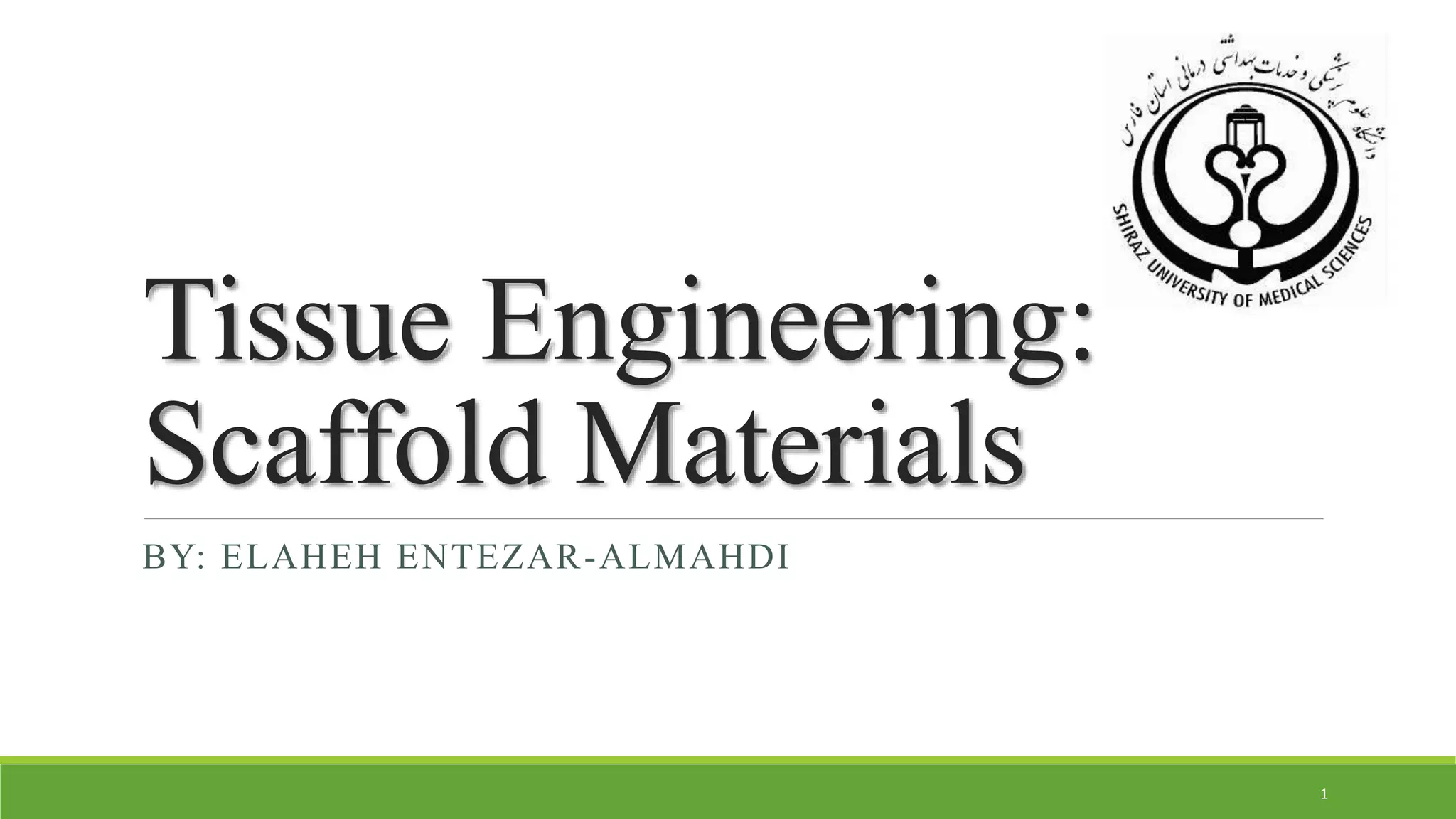 Tissue Engineering: Scaffold Materials | PPTX