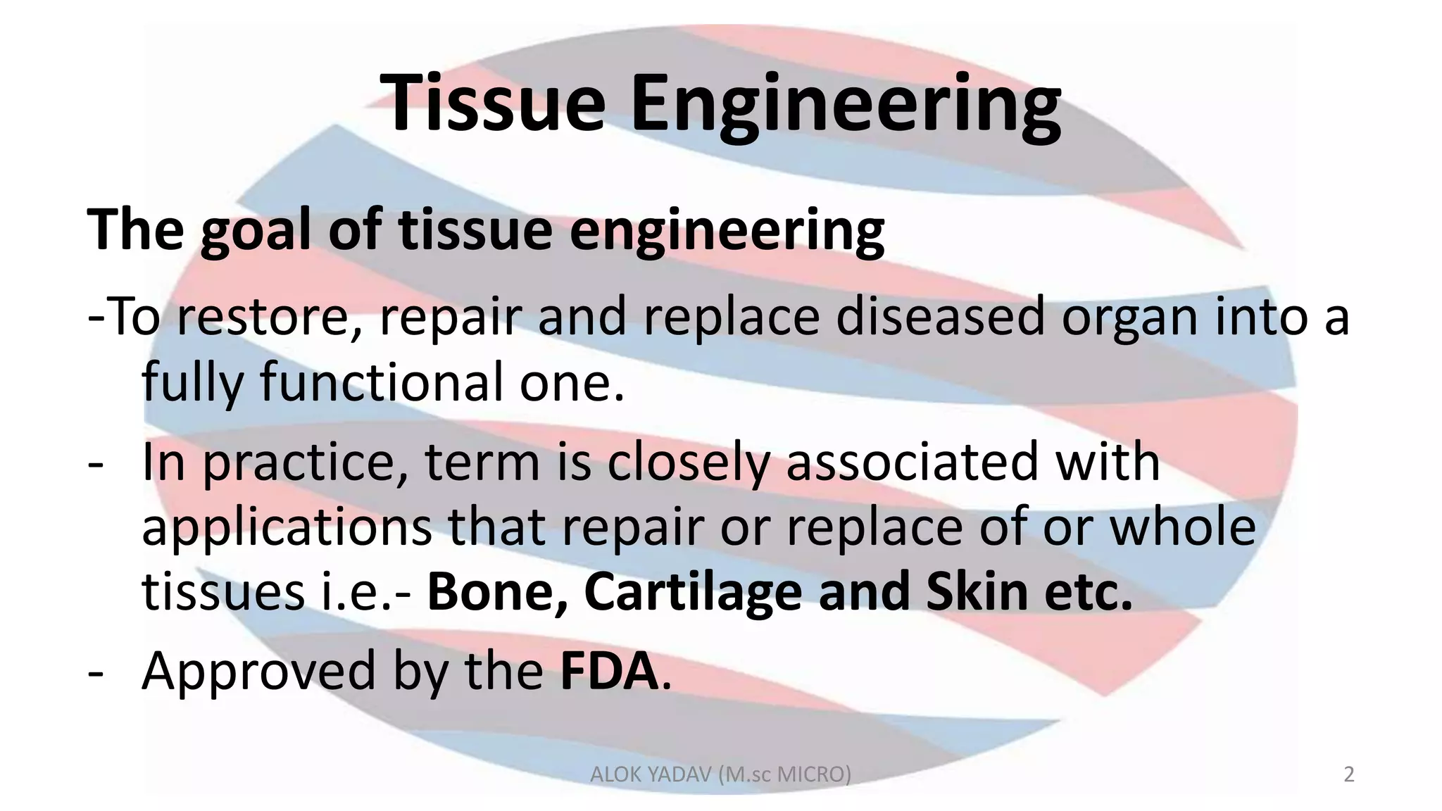 Tissue engineering | PPTX