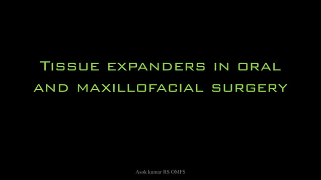 Tissue expander in omfs | PDF | Skin and Dermatology | Diseases and ...