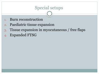 Tissue Expansion , a technique used in plastic surgery | PPTX
