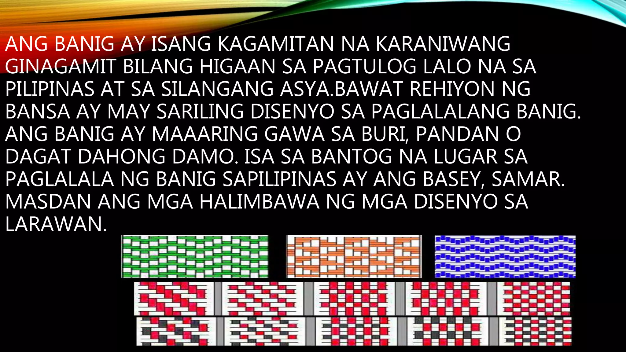 ART 4 Disenyo ng BAnig ni RonV | PPTX