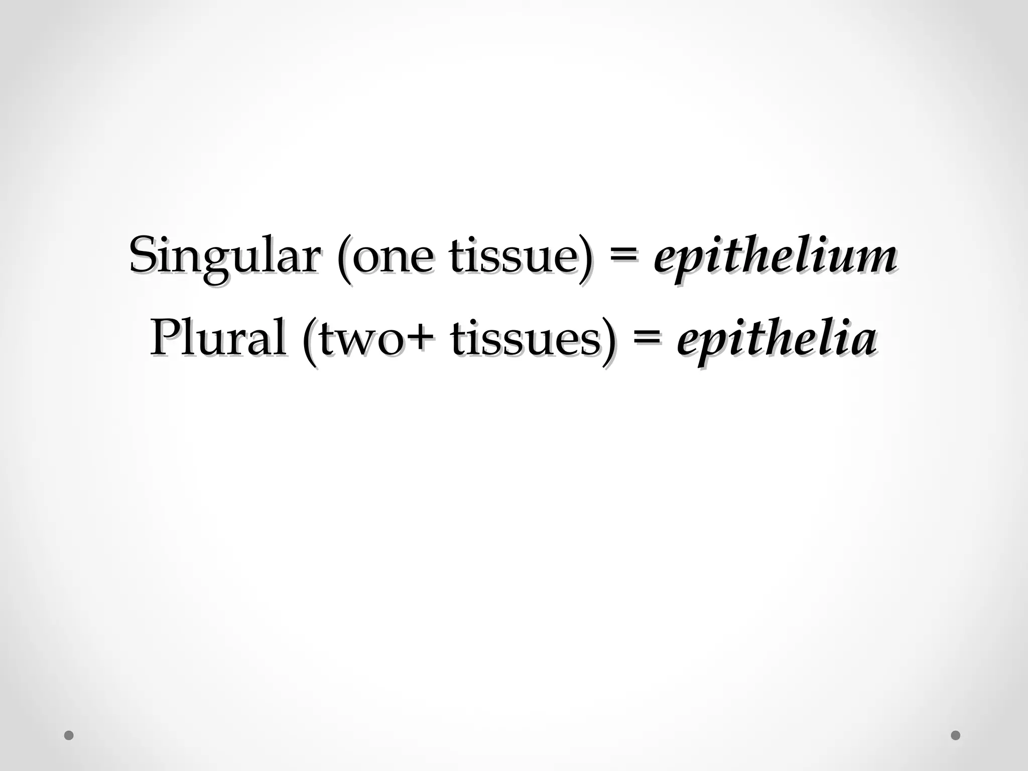 Tissue intro &_epithelial | PPT