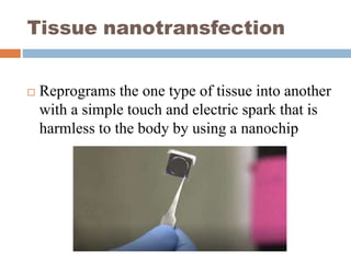 Tissue nano transfection | PPTX