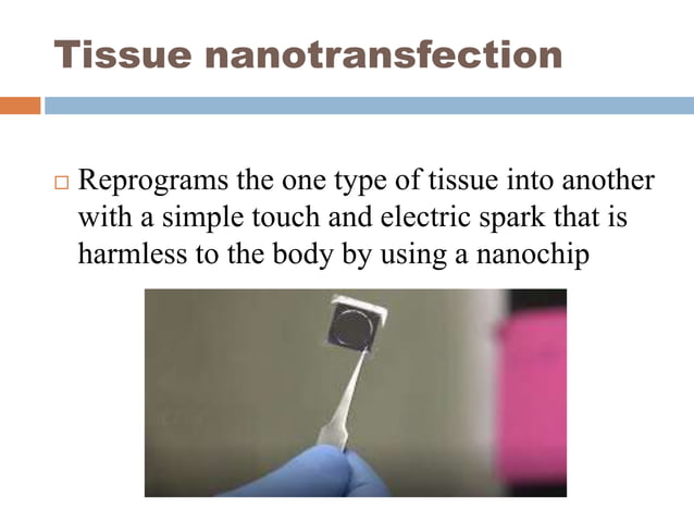 Tissue nano transfection | PPTX | Biological Sciences | Science