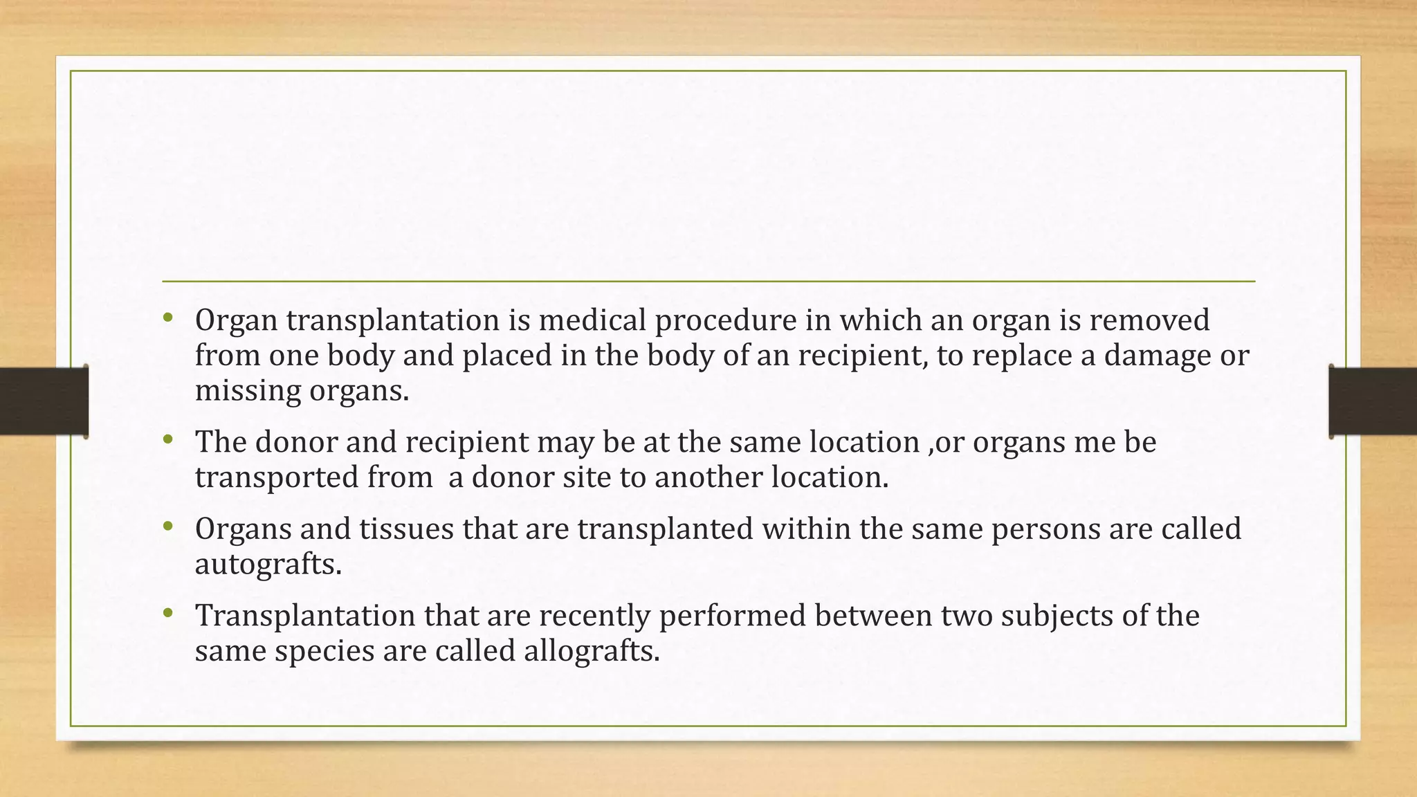 Tissue, Organ and Cell transplantation.pptx