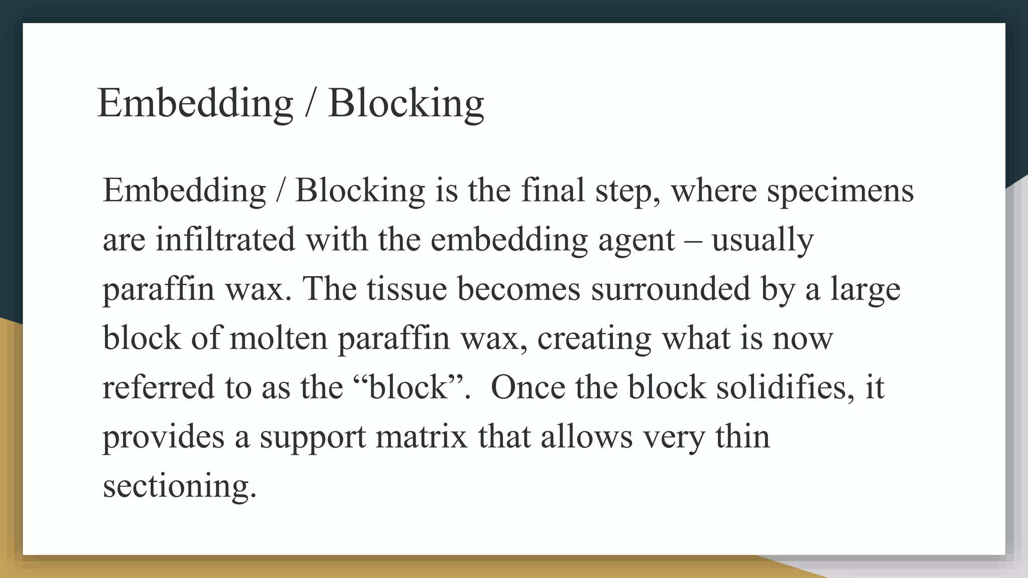 Tissue preparation process, embedding and block preparation in research ...
