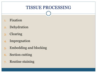 Tissue processing | PPTX