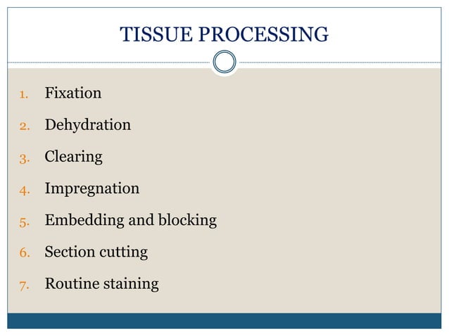 Tissue processing | PPTX