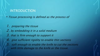 Tissue processing | PPTX