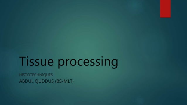 Tissue processing | PPT