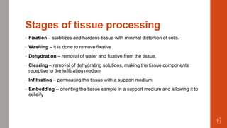 Tissue processing | PPTX