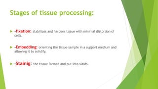 Tissue processing المعدل.ppt