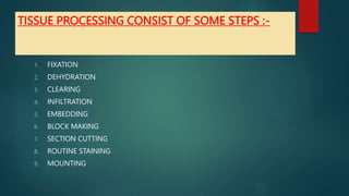 Tissue processing | PPTX