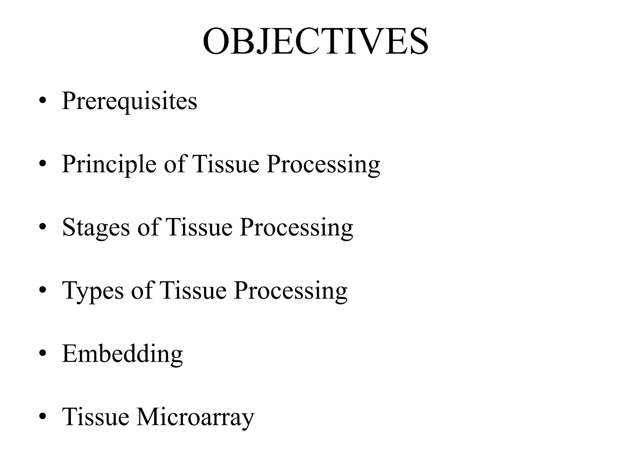 Tissue processing ppt with full explanation | PPTX