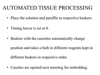 Tissue processing ppt with full explanation | PPTX