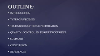 TISSUE PROCESSING IN HISTOPATHOLOGY LABORATORY New.pptx