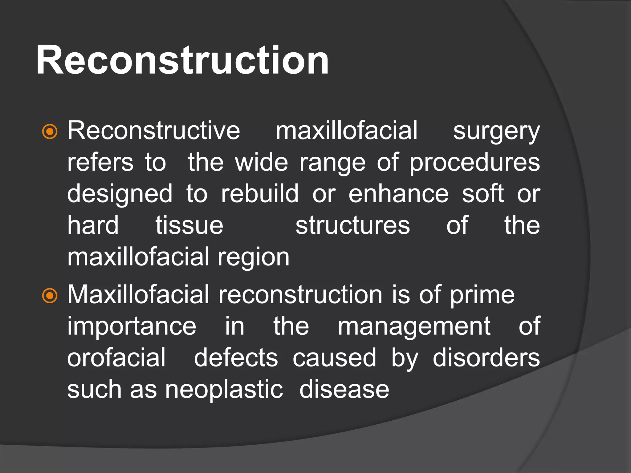 Tissue reconstrction of oral and maxillofacial region | PPTX