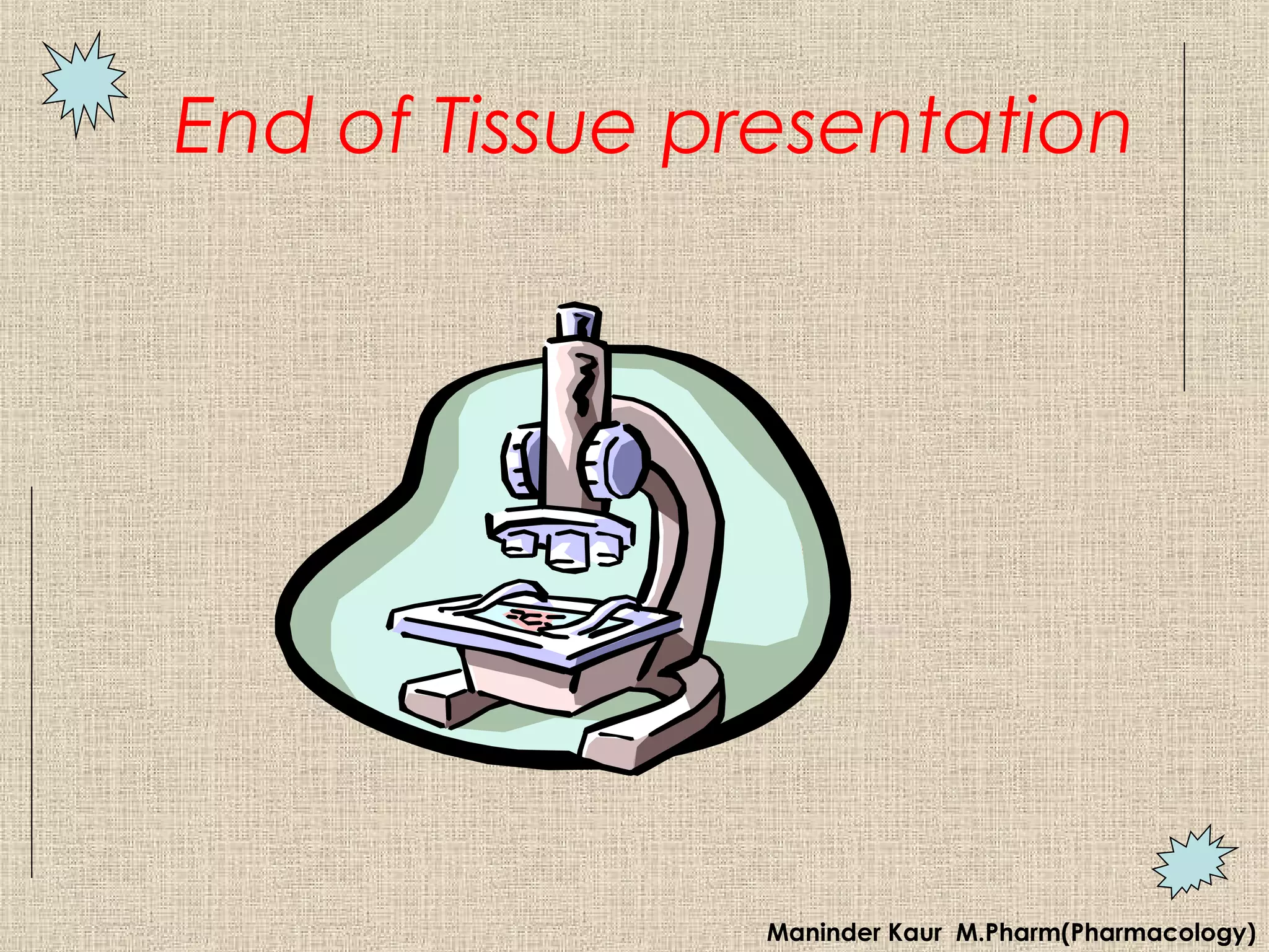 Tissues: An overview | PPT