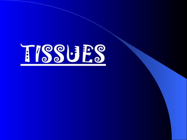 Tissues. types | PPT