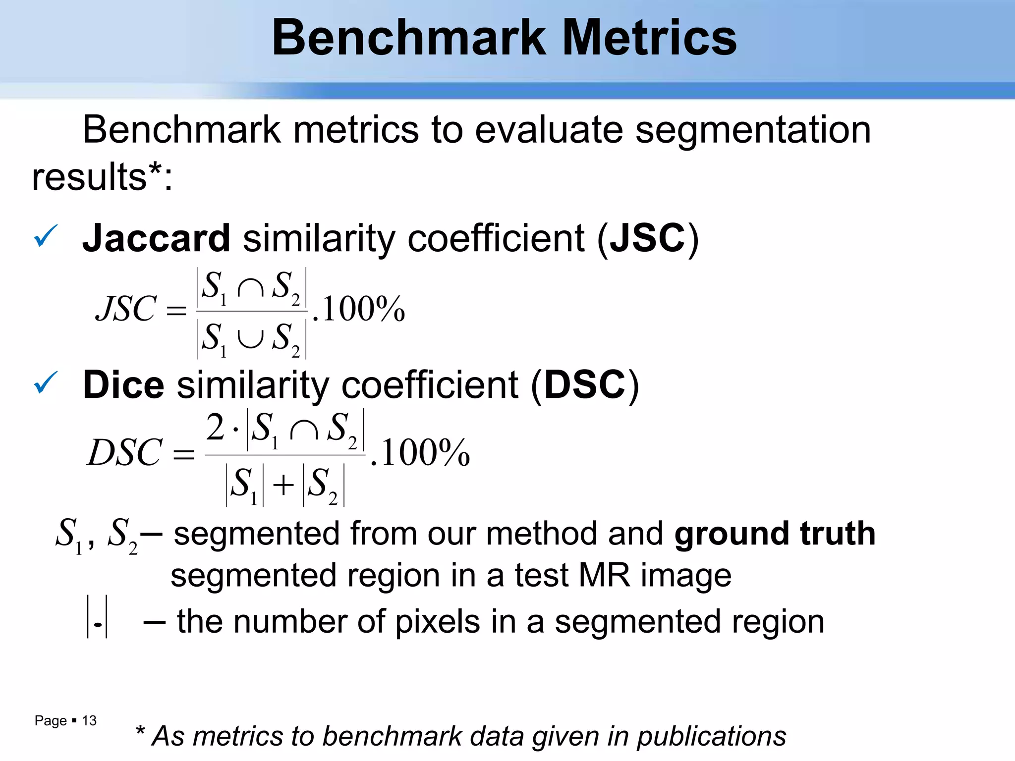 Tissue segmentation methods using 2D histogram matching in a sequence of mr brain images part 3 ...