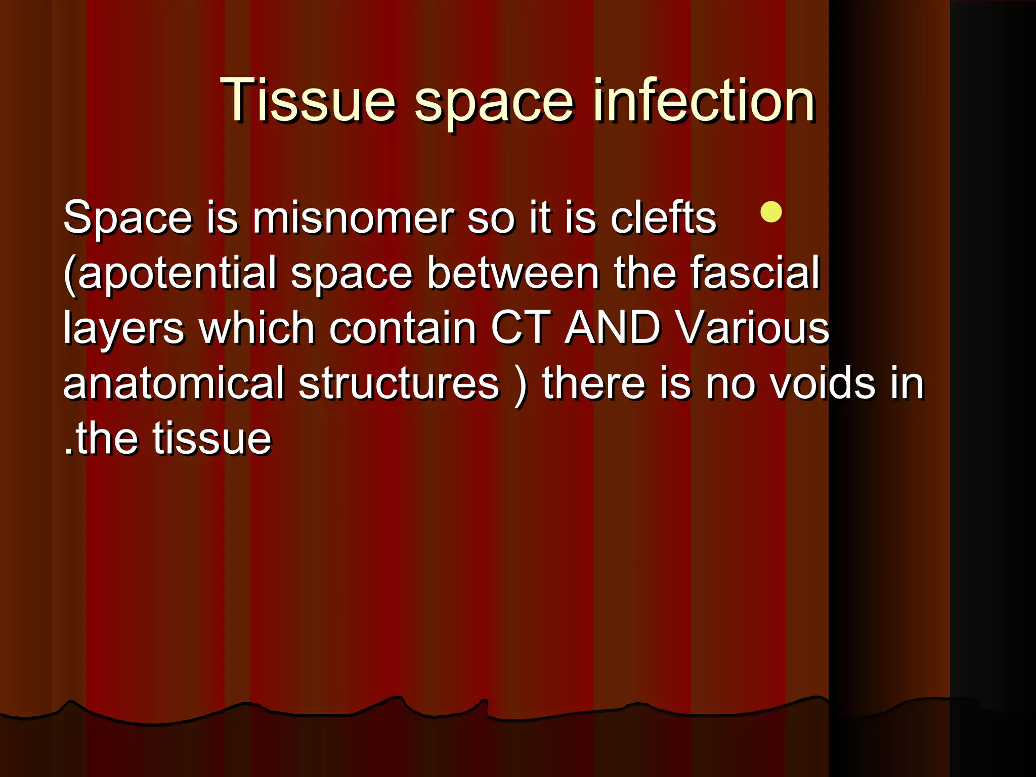 Tissue space infection ‫‬ | PPT