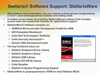 Stellaris® 9000 Family of ARM® Cortex™-M3 | PPT