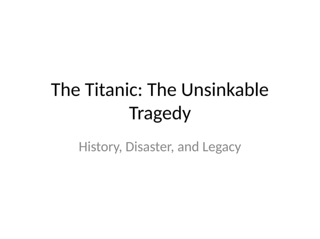 Titanic_Presentation.pptx by dr jerin joseph | PPT