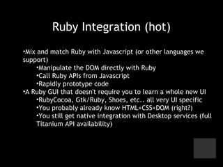 Titanium + Ruby: The good stuff | PPT