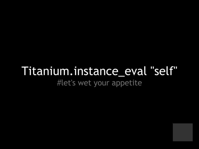 Titanium + Ruby: The good stuff | PPT