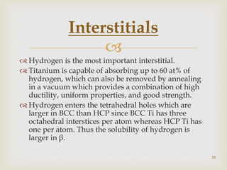 Titanium and its alloys | PPTX