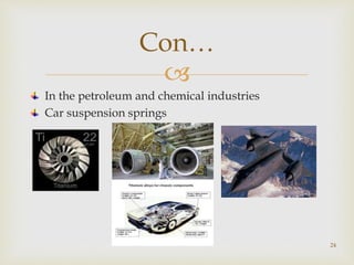 Titanium and its alloys | PPTX