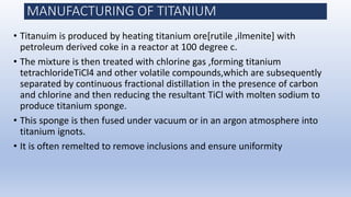 TITANIUM AND ITS ALLOYS shreya shastri.pptx