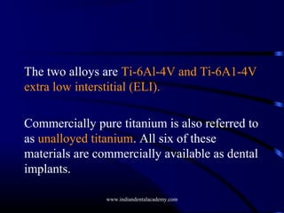 Titanium and titanium alloys /certified fixed orthodontic courses by ...