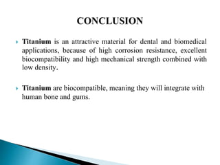uses of Titanium in dentistry | PPTX