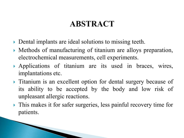 uses of Titanium in dentistry | PPTX | Dental Health | Diseases and ...
