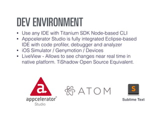 Titanium: Native Mobile Apps with Javascript | PPT | Free Download
