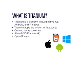 Titanium: Native Mobile Apps with Javascript | PDF