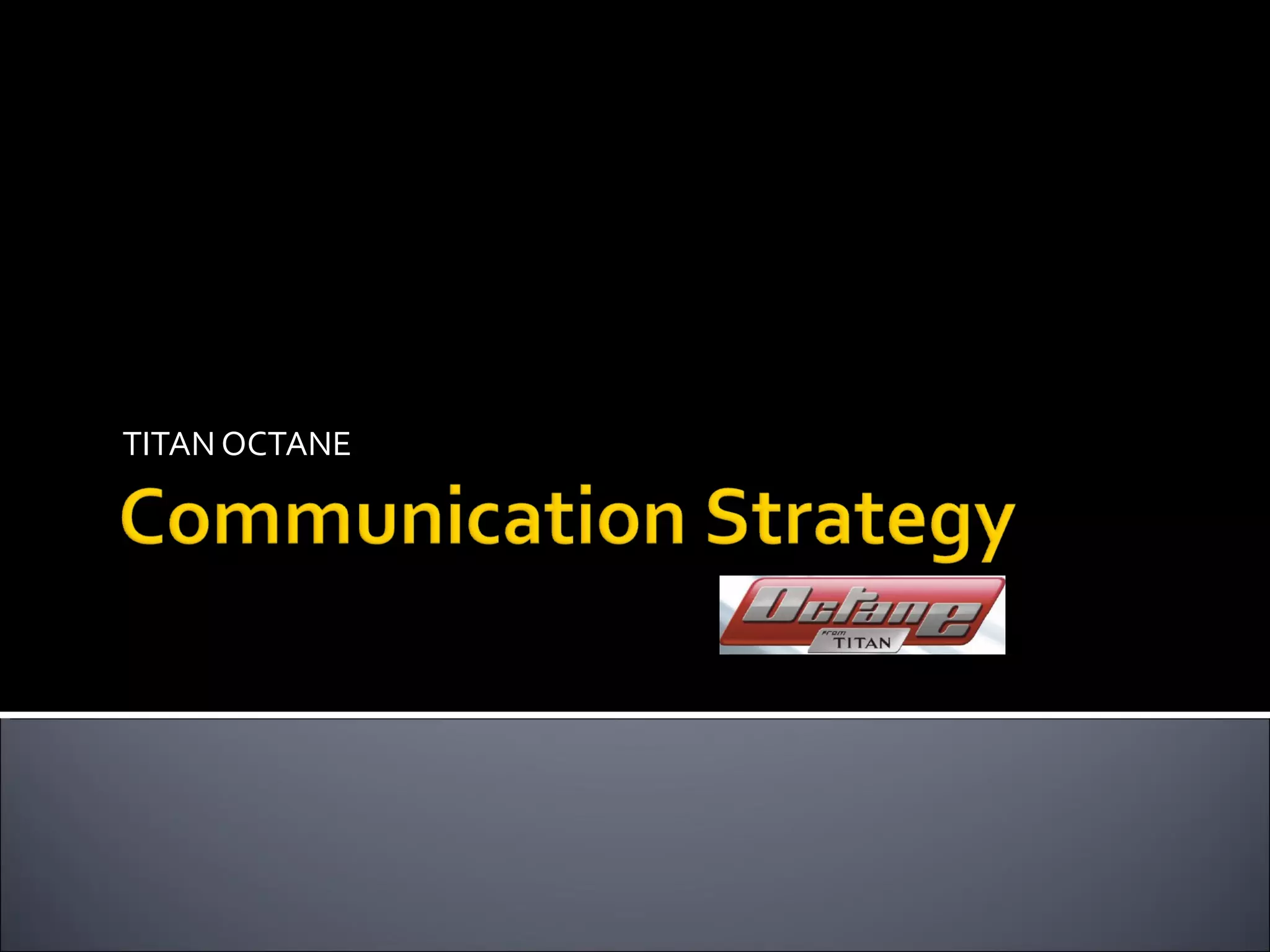 Titan octane case study | PPT