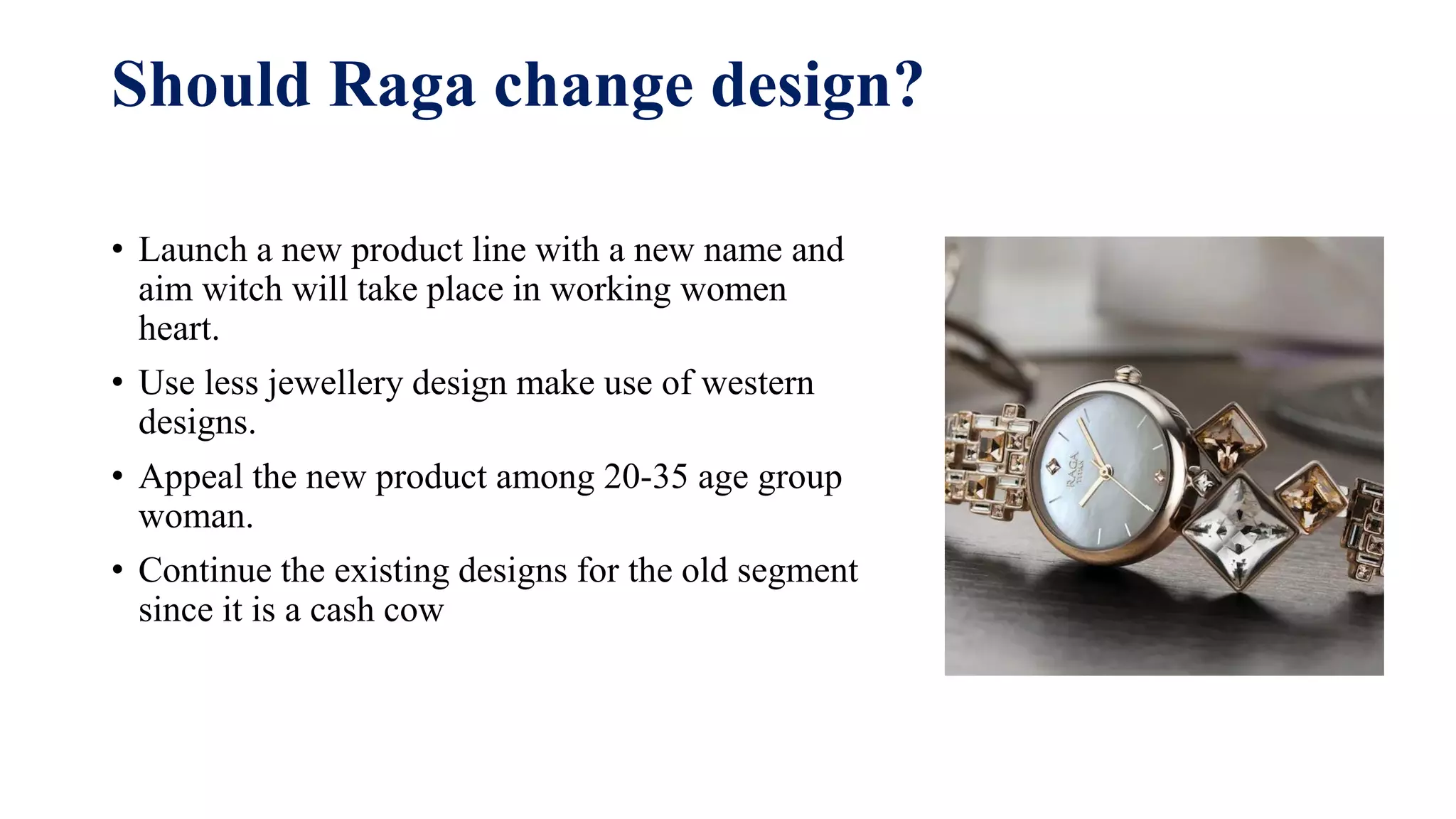 TITAN RAGA EVOLVING WATCH BRAND FOR THE CHANGING CONSUMER.pdf