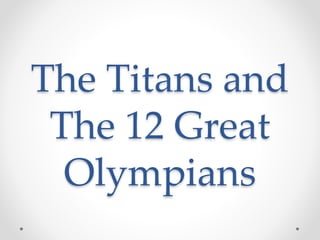Titans and 12 Great Olympians | PPTX