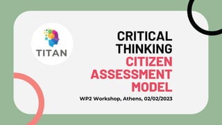 Critical Thinking Assessment Model.pptx | Educational Assessment | Education